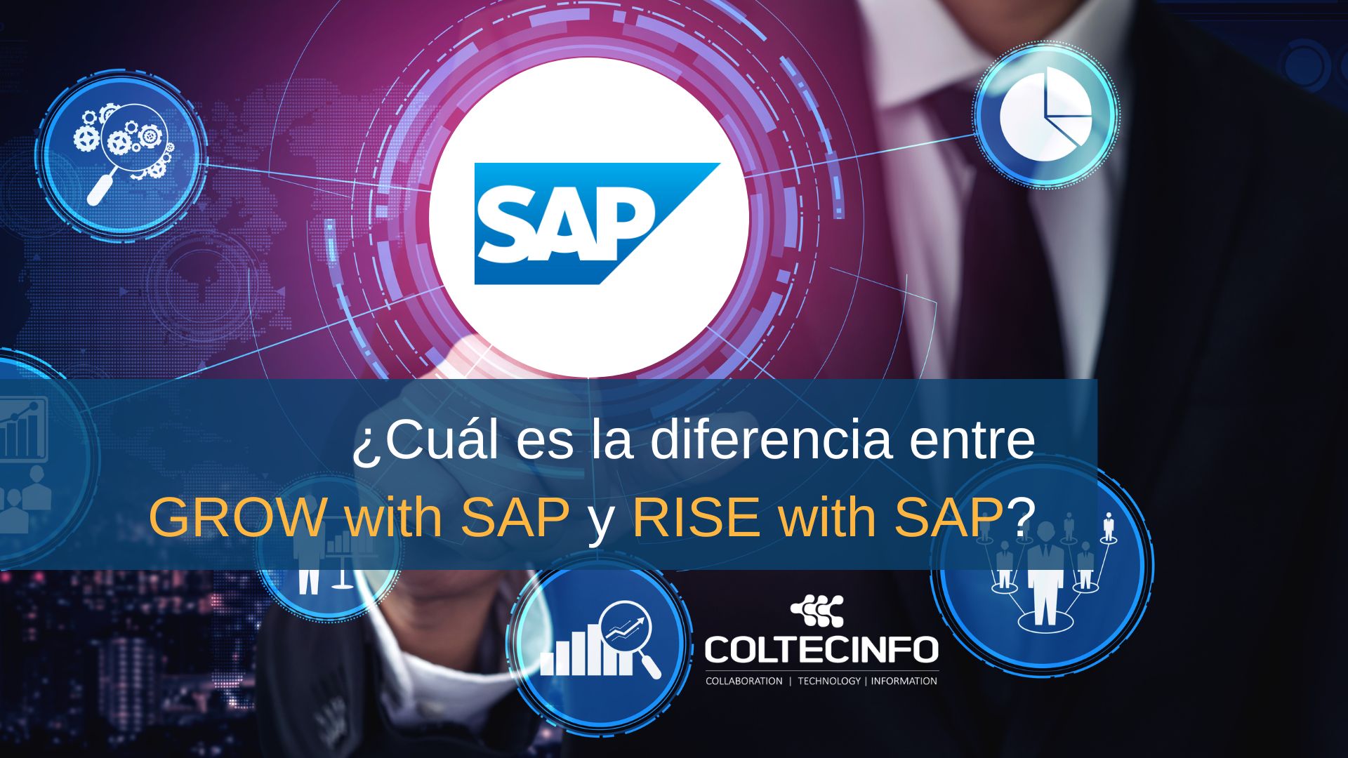 ¿Cuál es la diferencia entre GROW with SAP y RISE with SAP? - COLTECINFO
